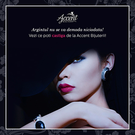 Argintul nu se va demoda niciodata! Vezi ce poti castiga de la Accent Bijuterii! | DivaHair.ro